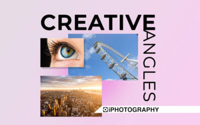 Creative Angles - Tips for Photographers for PRO Shots (8 Angles to Try)